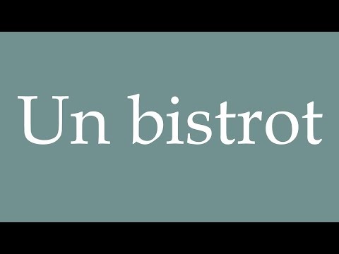 How to Pronounce ''Un bistrot'' (A pub) Correctly in French