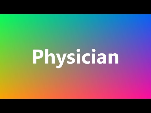 Physician - Medical Meaning and Pronunciation