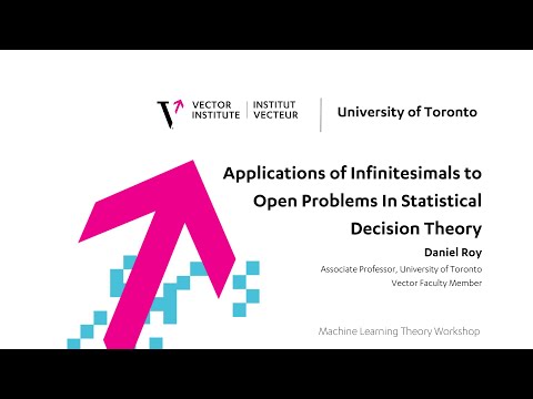 Applications of Infinitesimals to Open Problems in Stat Decision Theory -Vector's ML Theory Workshop