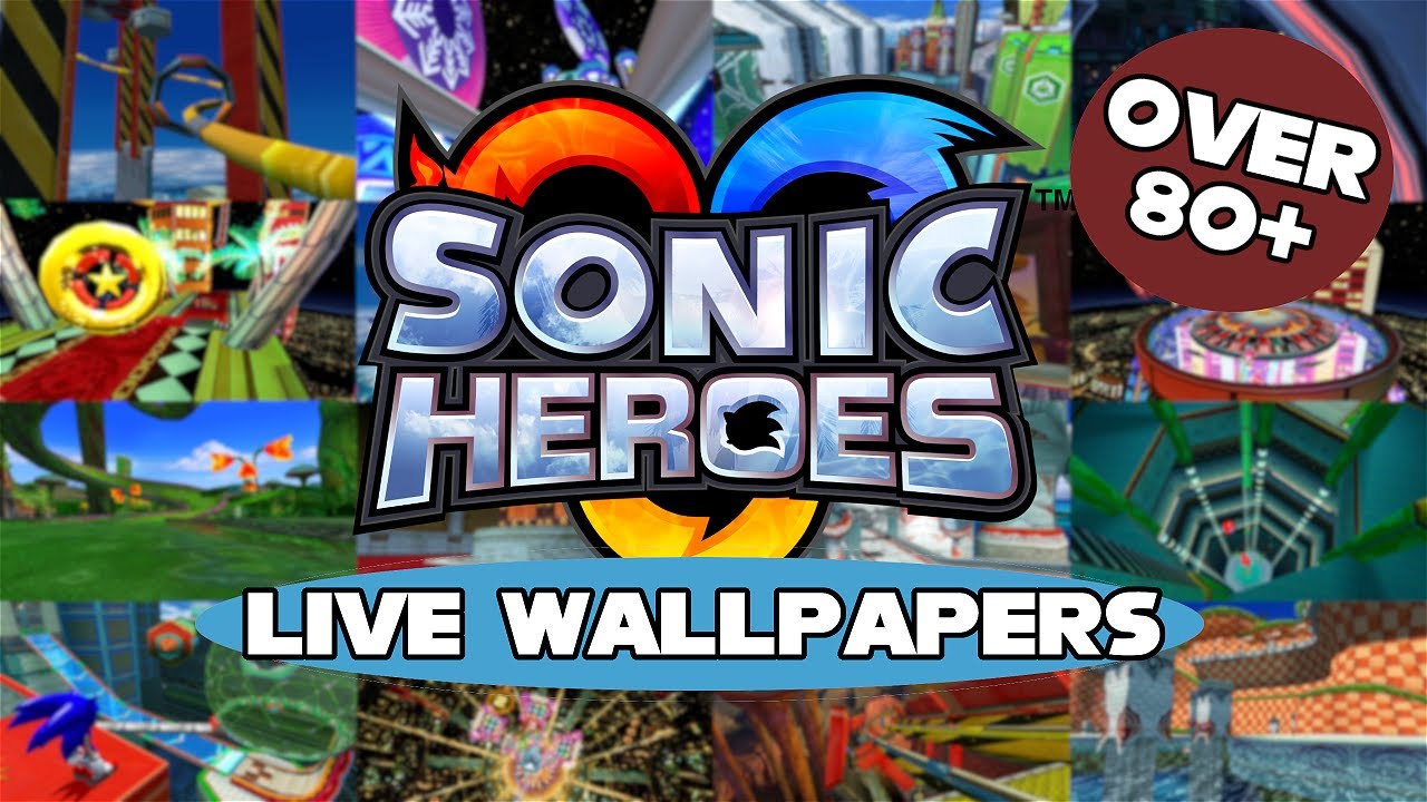 I made over 80+ Sonic Heroes Live Wallpapers!