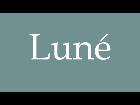 How to Pronounce ''Luné'' (Moon) Correctly in French