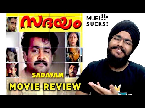 Sadayam - Mubi Sucks! | Malayalam Movie Review | Sibi Malayil | M. T. Vasudevan Nair | Mohanlal