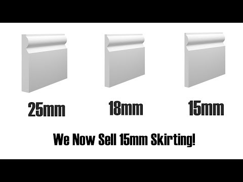 We Now Sell 15mm Thick Skirting Boards | Skirting World