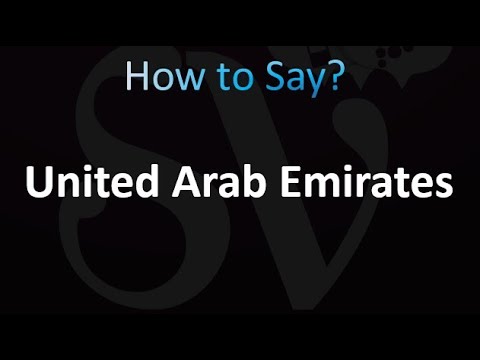 How to Pronounce United Arab Emirates (correctly!)