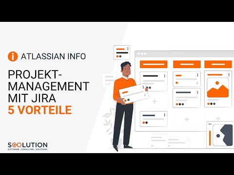 Das richtige Projektmanagement-Tool finden | 5 Vorteile von Projektmanagement mit Jira