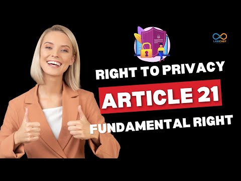 Right to Privacy | Protect your Privacy | Fundamental Right Article 21