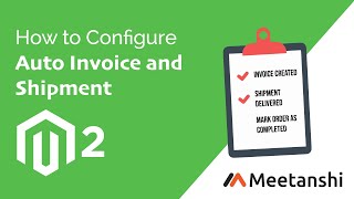 Magento 2 Auto Invoice & Shipment | Magento 2 Generate Invoice Automatically | Send Invoice ...