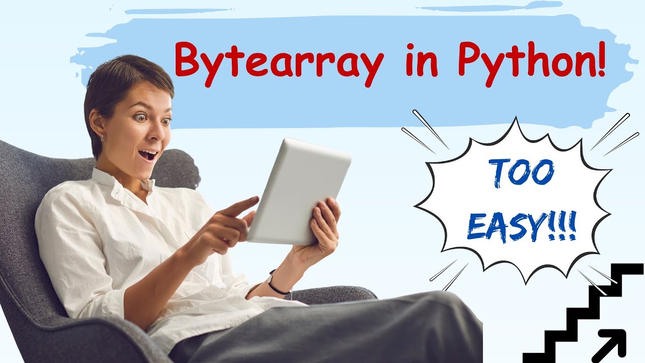 Bytearray Explained for beginners