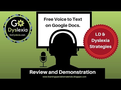 Voice to Text: Go Dyslexia Vlog on Voicetyping for Google docs