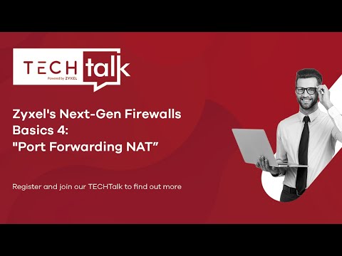 TECHtalk Basics 4 Fort Forwarding NAT E25012023