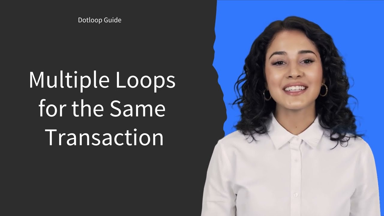 Dotloop Guide - Multiple Loops