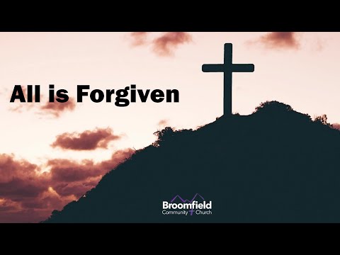 All is Forgiven