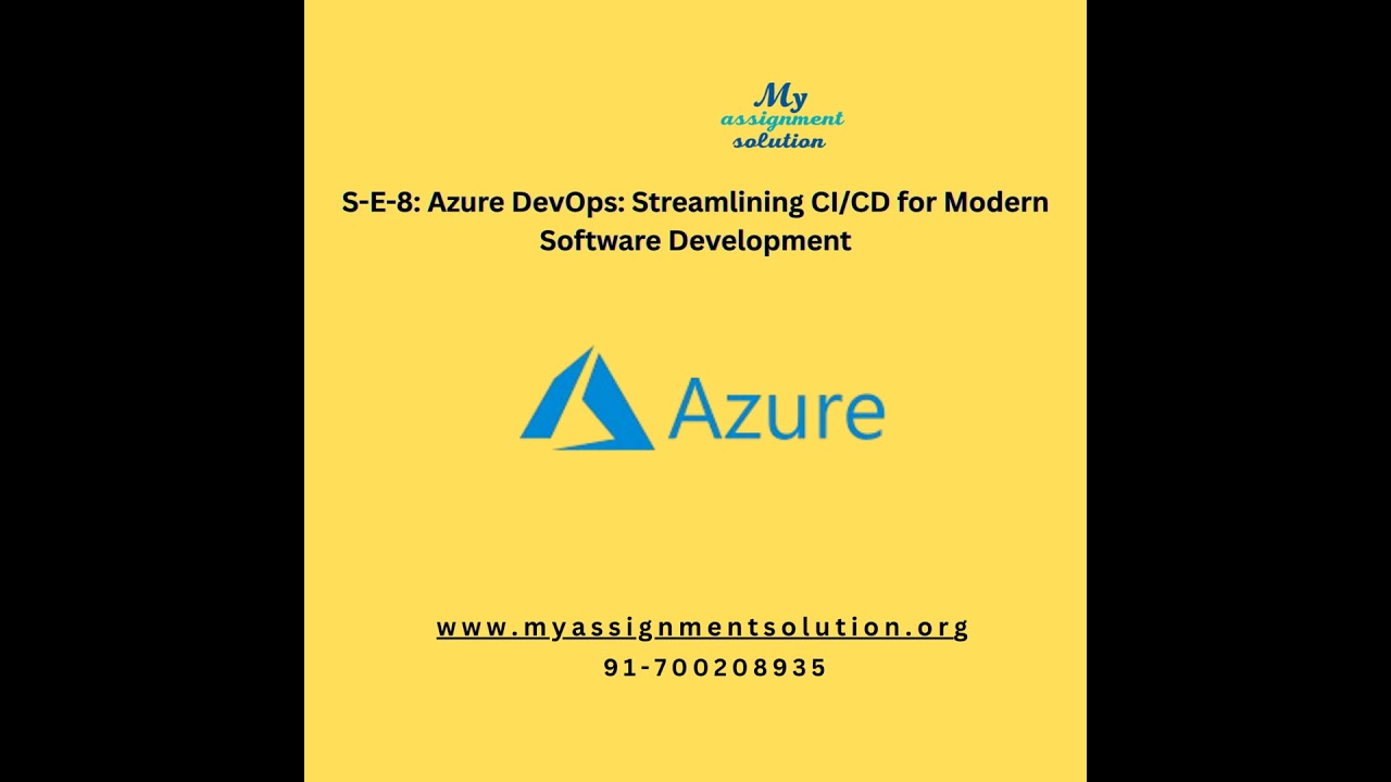 S-E-8: Azure DevOps: Streamlining CI/CD for Modern Software Development