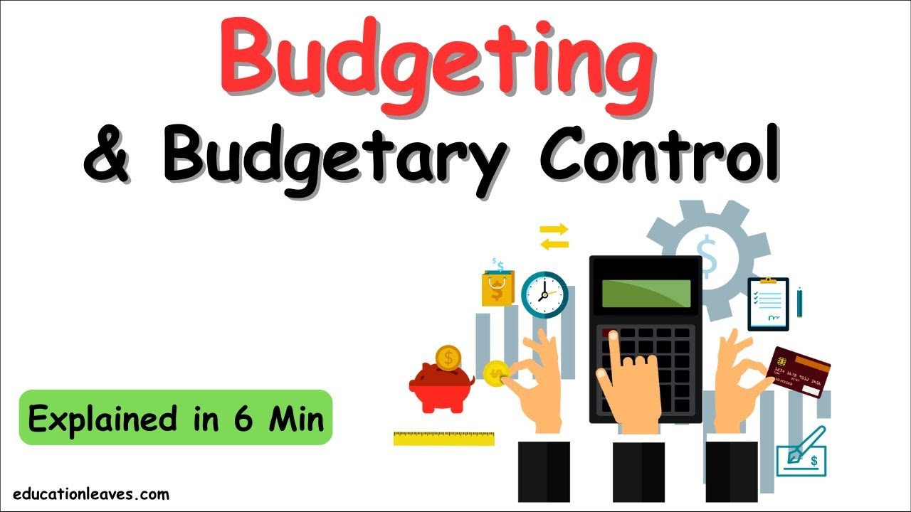 What is Budgeting? | Budgetary control | Advantages & Limitations of Budgeting