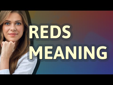Reds | meaning of Reds