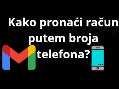 Kako pronaći Gmail račun putem broja telefona? Vodič za pronalaženje računa
