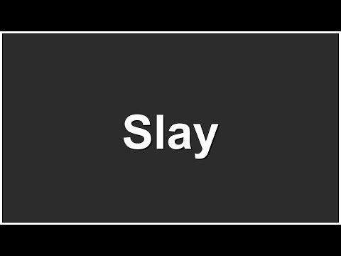 How to Pronounce Slay | Slay Slang Term Explained | Say Slay Like a Star