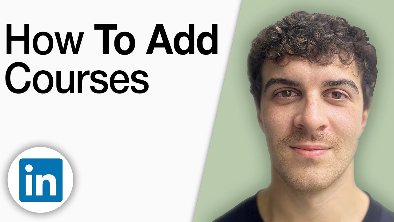 How to Add Courses on LinkedIn [2025 Full Guide]
