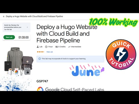 Deploy a Hugo Website with Cloud Build and Firebase Pipeline | #GSP747 | [JUNE] #qwiklabs #arcade