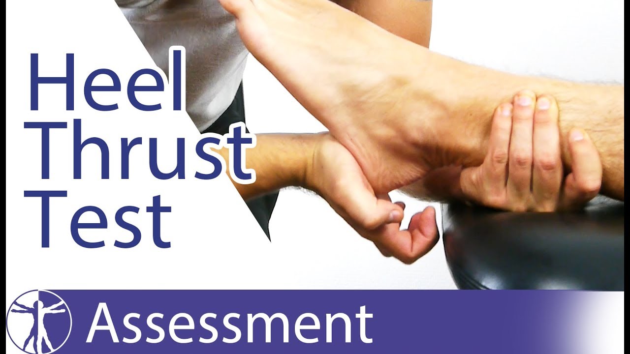 Heel Thrust Test | Posterior Ankle Impingement