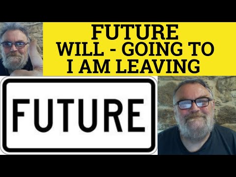 🔵Future - Will - Going To - Present Continuous - Using the Future in English - Forming Future Tenses