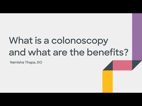 What is a colonoscopy and what are the benefits?
