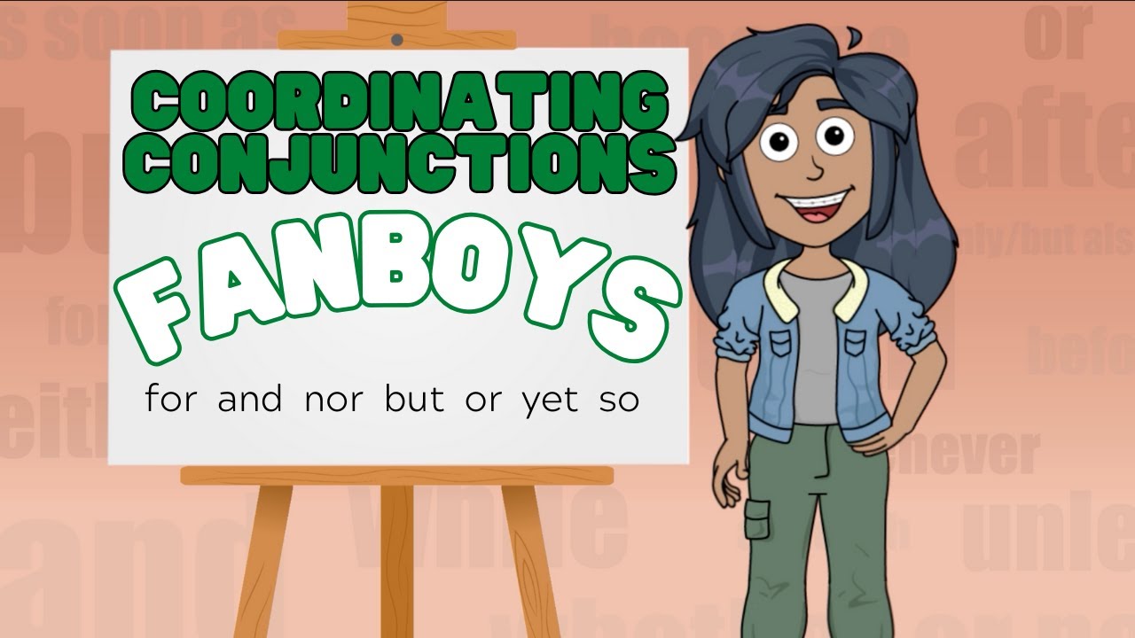 Coordinating Conjunctions FANBOYS | Learn the acronym to remember the conjunctions!