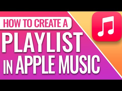 How To Create An Apple Music Playlist