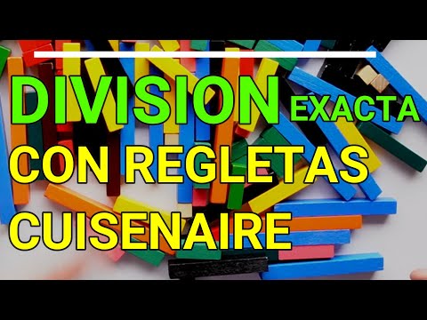DIVISION exacta con REGLETAS CUISENAIRE