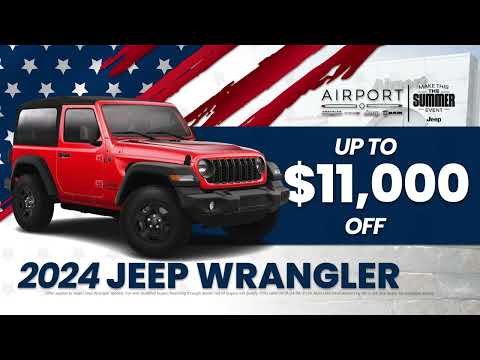 Make this the summer with Airport Jeep and get a Wrangler for up to $11,000 off!