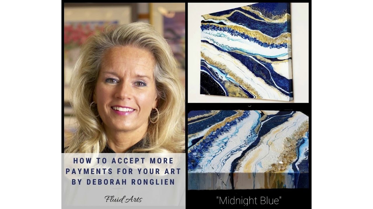 How To Accept More Payments For Your Art By Deborah Ronglien