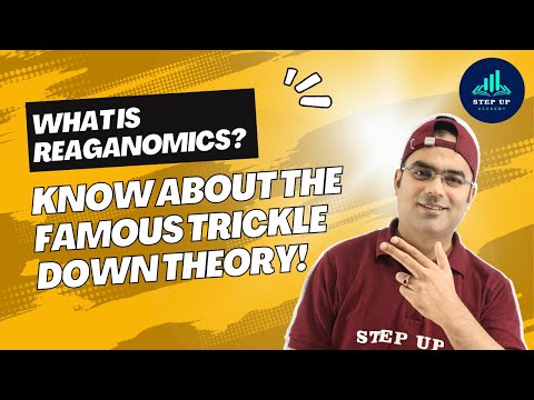 What is Reaganomics? Know About the Famous Trickle Down Theory! #economy