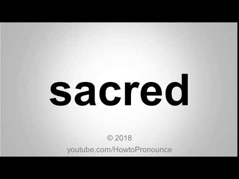 How to Pronounce sacred