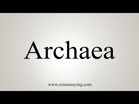 How To Say Archaea