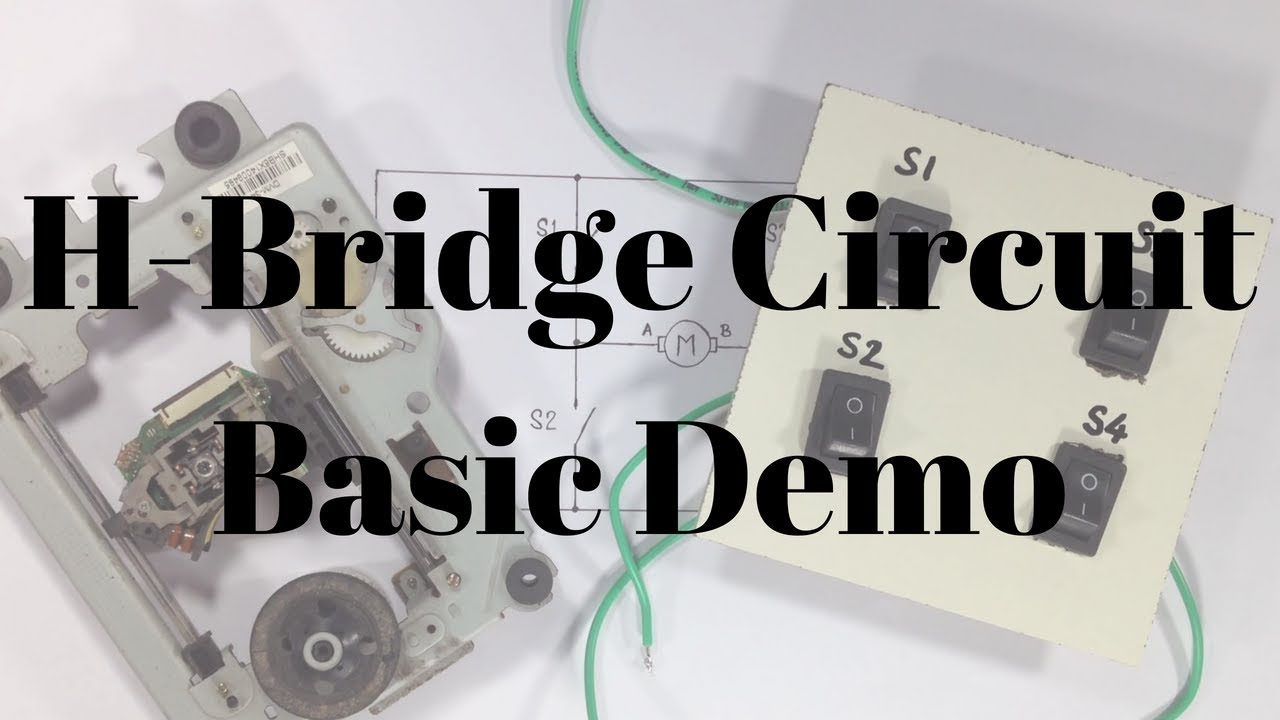 H Bridge Basics and Demonstration