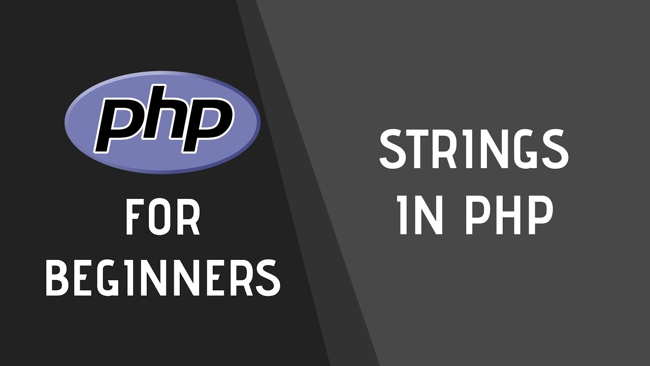 Strings | PHP for Beginners #4