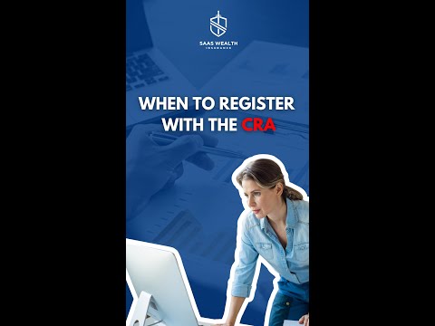 WHY You Should Register With The CRA