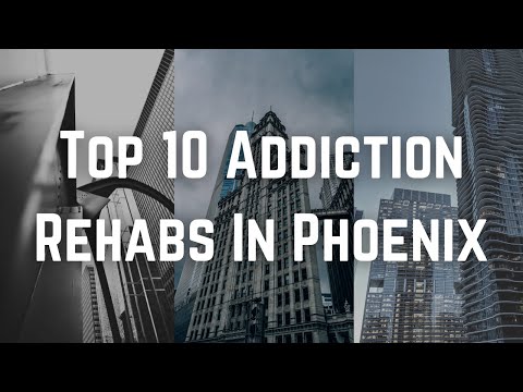 Top 10 Addiction Rehabs In Phoenix