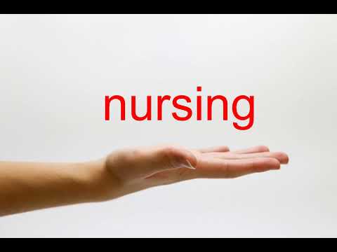 How to Pronounce nursing - American English
