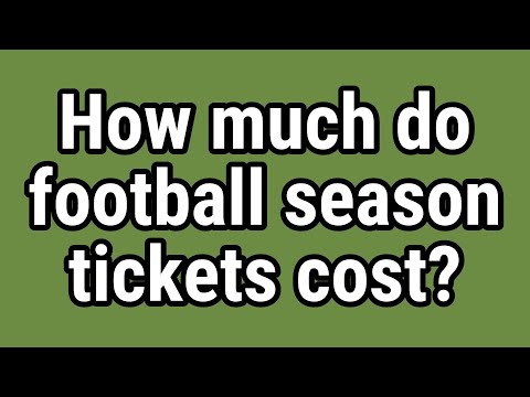 How much do football season tickets cost?