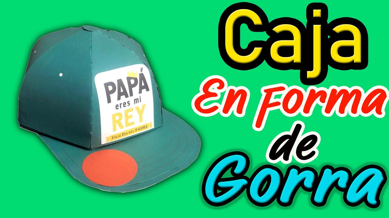 CAJA en forma de GORRA | dia del PADRE Diy
