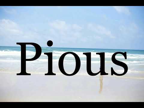 How To Pronounce Pious🌈🌈🌈🌈🌈🌈Pronunciation Of Pious
