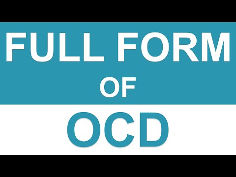 FULL FORM OF OCD || WHAT IS THE FULL FORM OF OCD ?