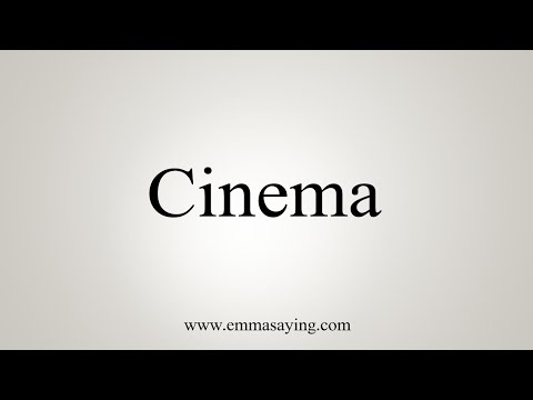 How To Say Cinema