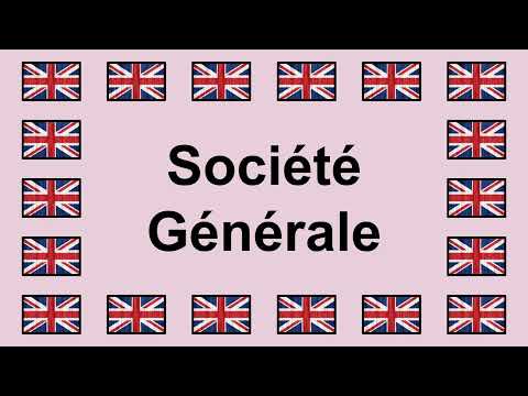 Pronounce SOCIÉTÉ GÉNÉRALE in English 🇬🇧