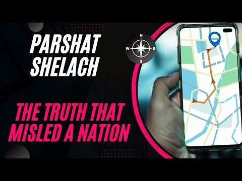 Parshat Shelach 2025: The Lie Hidden in the Truth