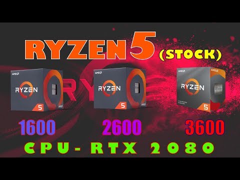 Ryzen5 1600 vs Ryzen 5 2600 vs Ryzen 5 3600 | Gaming Benchmark | CPU- RTX 2080