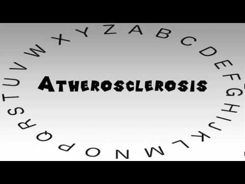 How to Say or Pronounce Atherosclerosis