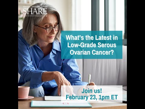 What’s the Latest in Low-Grade Serous Ovarian Cancer?