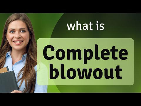 Understanding "Complete Blowout": A Deep Dive into English Idioms